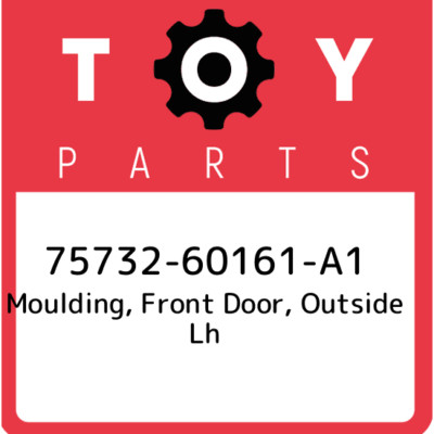 75732-60161-A1 Toyota Moulding, front door, outside lh 7573260161A1 ...
