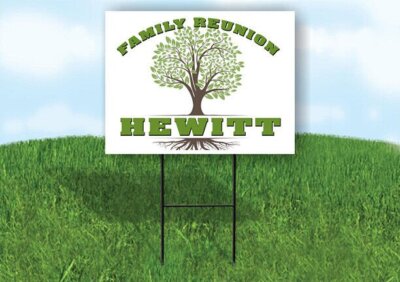 HEWITT FAMILY REUNION GR TREE 18 in x24 in Yard Sign Road Sign with ...