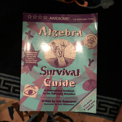 Algebra Survival Guide: A Conversational Handbook for the Thoroughly ...