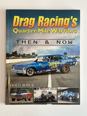 DRAG RACING'S QUARTER-MILE WARRIORS: THEN & NOW - Cartech Book - By ...