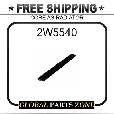 2W5540 - CORE AS-RADIATOR for Caterpillar (CAT) | eBay
