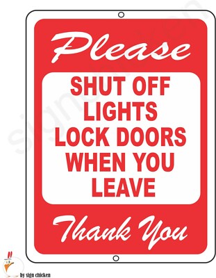 PLEASE, SHUT OFF LIGHTS AND LOCK DOORS , NOTICE SIGNAGE / ALUMINUM SIGN ...