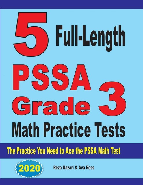 5 Full-Length Pssa Grade 3 Math Practice Tests von Gholamreza Nazari ...