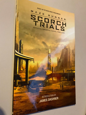 Maze Runner: the Scorch Trials : The Official Graphic Novel Prelude by ...