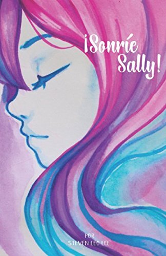 SONRIE SALLY! (SPANISH EDITION) By Leo Steven Lee & Leo Steven Lee ...