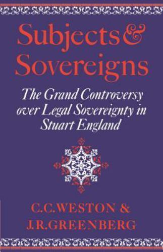 Subjects and Sovereigns : The Grand Controversy over Legal Sovereignty ...