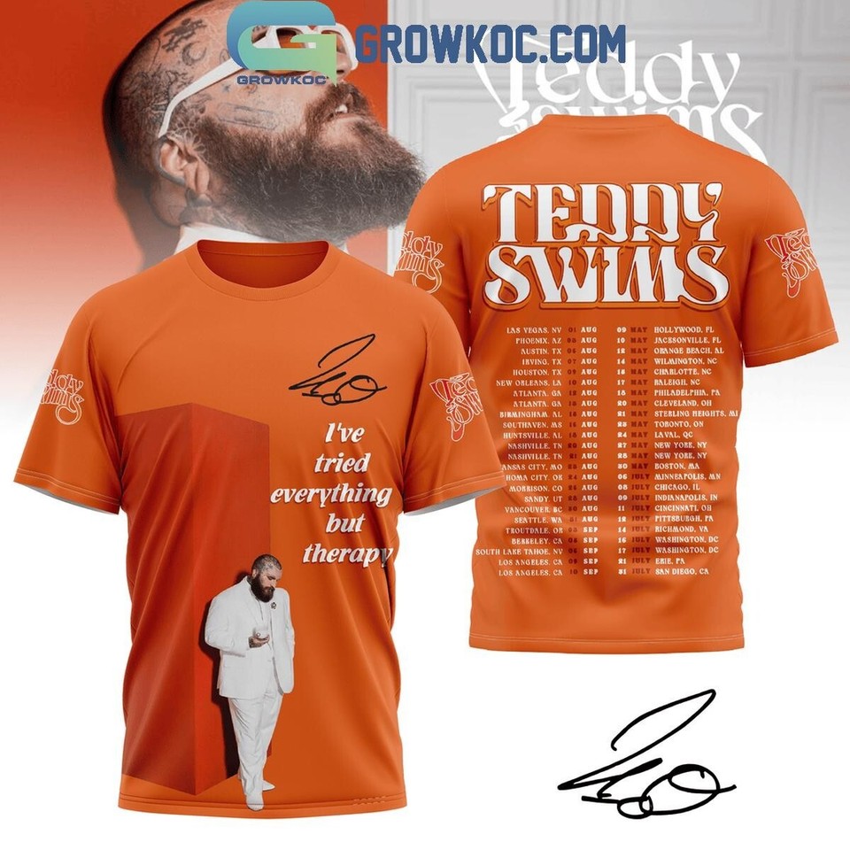 Teddy Swims I’ve Tried Everything But Therapy 2024 Hoodie T-Shirt | eBay