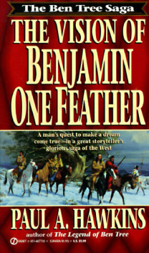 The Vision of Benjamin One Feather (The Ben Tree Saga) - GOOD ...