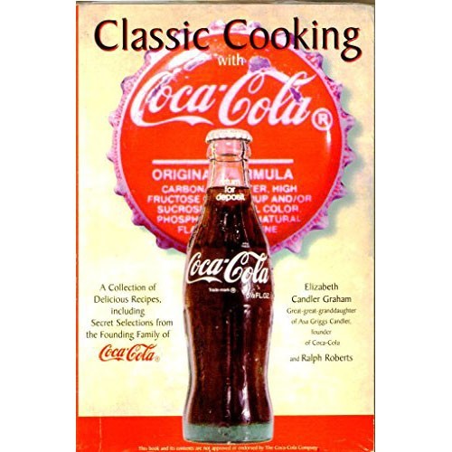 Classic Cooking with Coca-Cola Coke Cookbook Insider History Family ...
