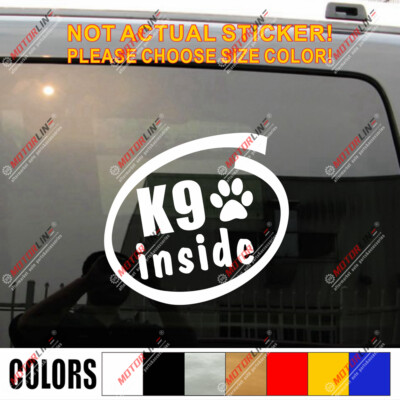 K9 K-9 Unit Inside Decal Sticker Police Dog Car Vinyl pick size color ...