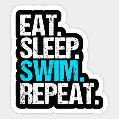 Eat Sleep Swim Repeat Quote Swimmer Motivation Vinyl Phone Laptop Decal ...