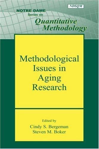 Notre Dame Series on Quantitative Methodology Ser.: Methodological Issues in Aging Research by ...