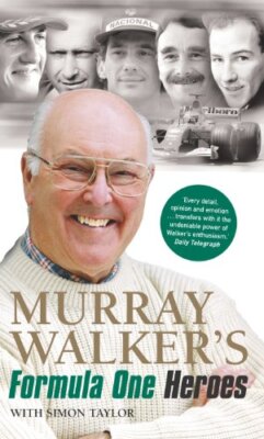 Murray Walker's Formula One Heroes. Murray Walker & Simon Taylor | eBay