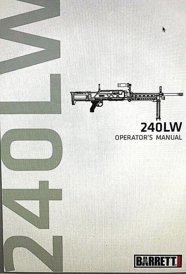 BARRETT Owners Manual M107A1, 82A1, REC7, REC7 DI, MRAD, MODELS 95, 99 ...