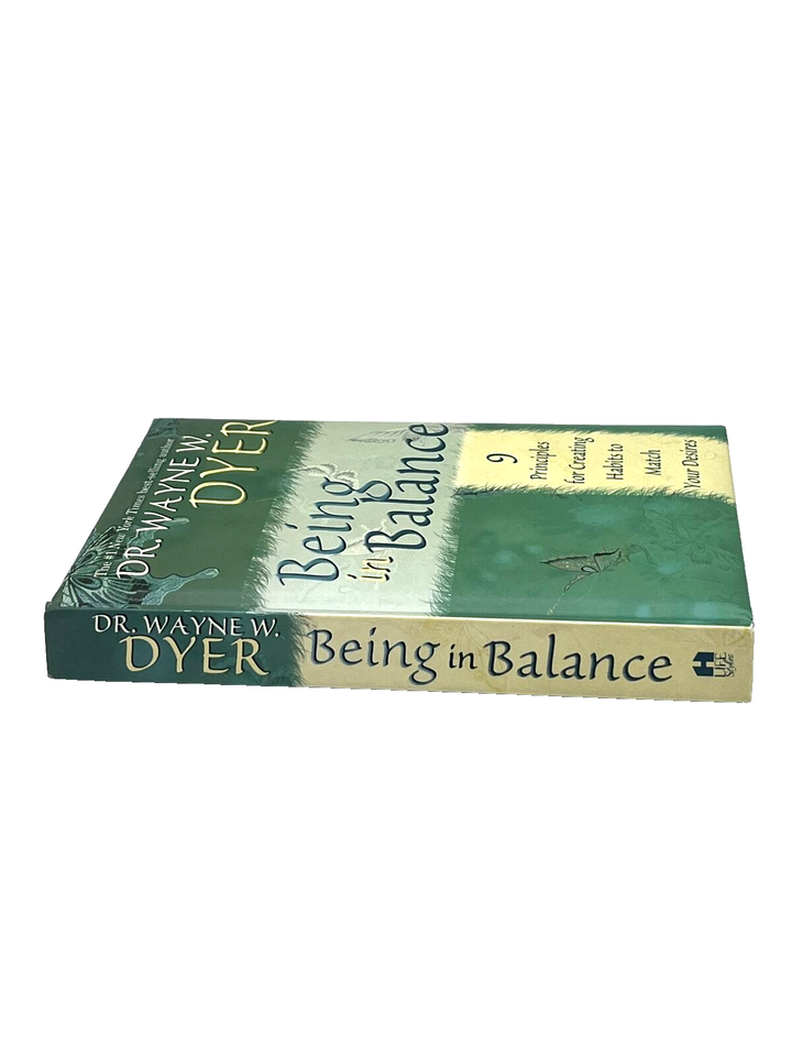 Dr Wayne W Dyer Being In Balance 9 Principles For Creating Habits To Match 9781401910389| eBay