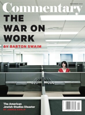 COMMENTARY MAGAZINE | NOV 2022 | THE WAR ON WORK | eBay