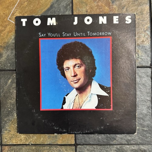 TOM JONES Say You'll Stay Until Tomorrow 1977 Vinyl LP Epic PE 34468 ...