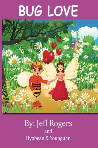 Bug Love: What happens when a bee prince falls in love with a bee ...
