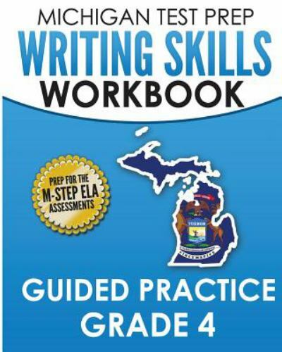 Michigan Test Prep Writing Skills Workbook Guided Practice Grade 4 ...
