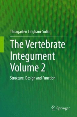 Vertebrate Integument : Structure, Design and Function, Hardcover by ...