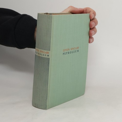 Petroleum | Upton Sinclair | eBay