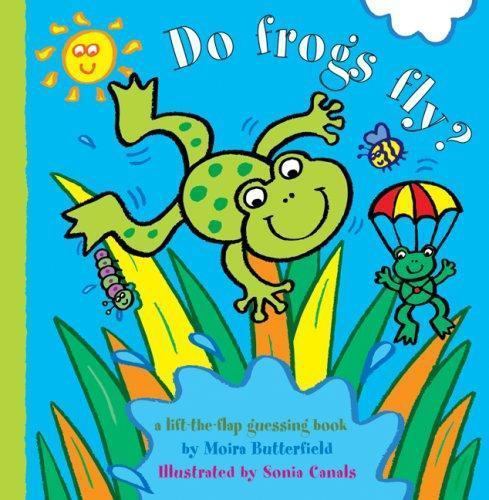 Do Frogs Fly? (Animal Flappers Books) by Moira Butterfield ...
