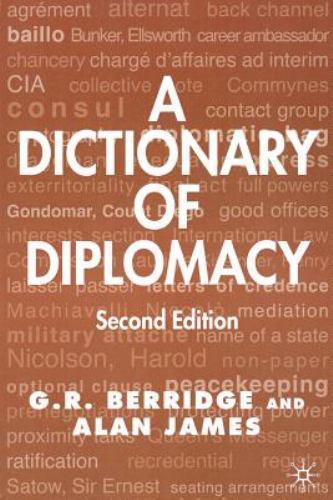 A Dictionary of Diplomacy by Berridge, G.; James, A. 9781403915368 | eBay