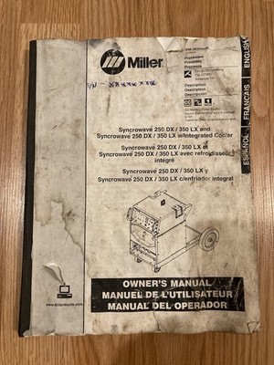 Miller Syncrowave 250 DX and Miller Syncrowave 350 LX Owner's Manual | eBay