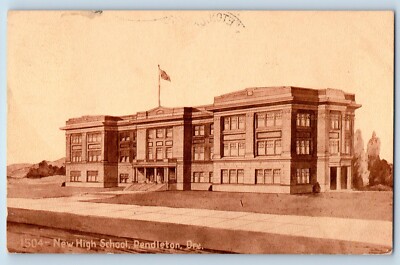Pendleton Oregon Postcard New High School Exterior Building 1912 ...