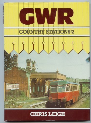 Great Western Railway Country Stations: v.2 (Vol 2) By Chris Lei | eBay