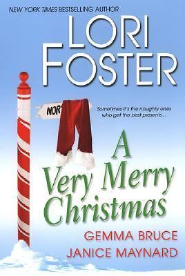 A Very Merry Christmas by Foster, Lori; Bruce, Gemma; Maynard, Janice ...