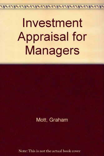 Investment Appraisal for Managers By Graham Mott. 9780330298889 | eBay