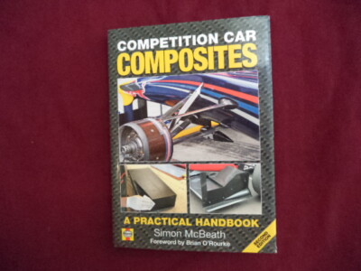 McBeath, Simon. Competition Car Composites. A Practical Handbook. 2009 ...