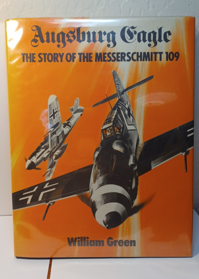 Augsburg Eagle Story of the Messerschmitt 109 Signed By 9 German Aces JRR32 | eBay
