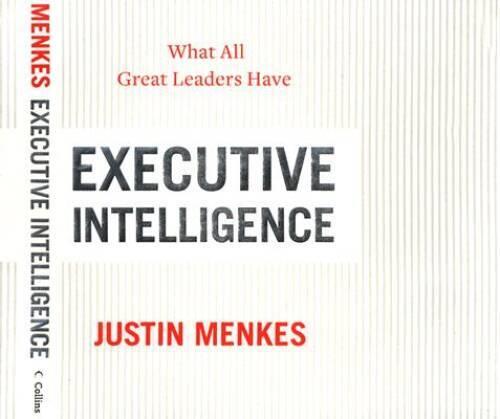 Executive Intelligence: What All Great Leaders Have - Hardcover - GOOD 9780060781873| eBay