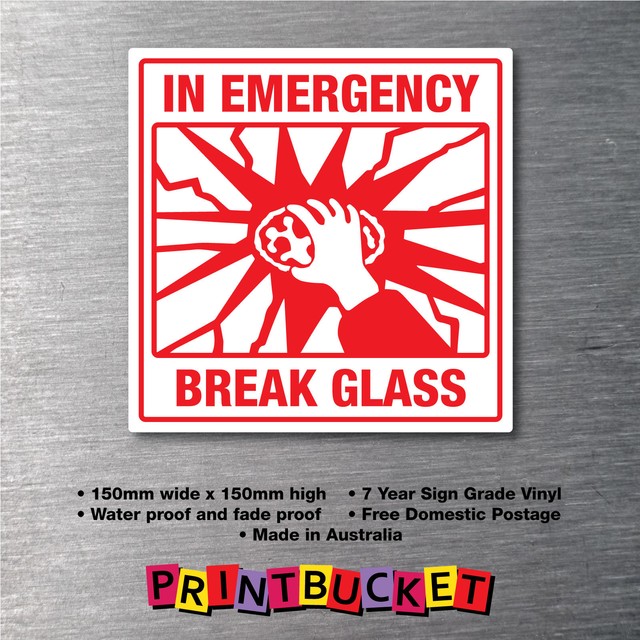 In Emergency break Glass sticker 150mm oh&s safety water/fade proof 7yr ...