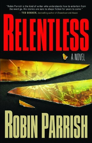 Relentless (Dominion Trilogy #1) By Robin Parrish 9780764203459| eBay