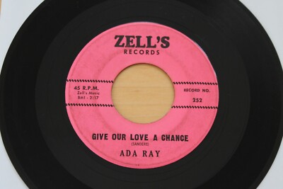 ADA RAY Give Our Love A Chance/I No Longer Believe 45 R&B Girl Group ...