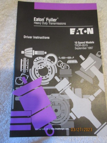 OEM Eaton Fuller Heavy Duty Transmission 10 speed Driver Instruction ...