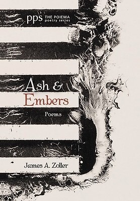 Ash and Embers by Zoller, James A. 9781532636127 -Hcover 9781532636127 ...