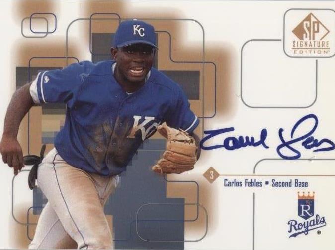 1999 SP Signature Edition - Autographs Carlos Febles #CF (AU) for sale online | eBay