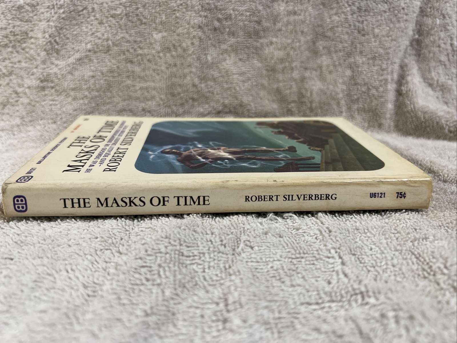 The Masks of Time by Robert Silverberg 1968 Ballantine U6121 PBO ...