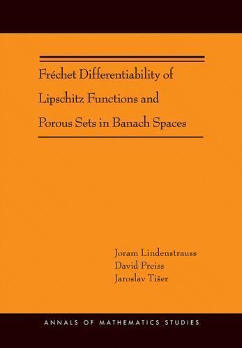 Annals of Mathematics Studies: Fréchet Differentiability of Lipschitz ...