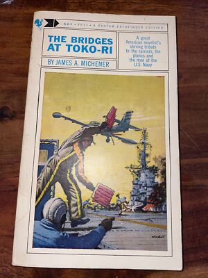 The Bridges at TOKO-RI HB Book Novel of US Navy By James Michener 22nd ...