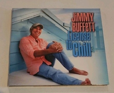 License to Chill by Jimmy Buffett (CD 2004) Tropical Rock ...