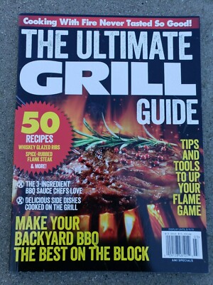 THE ULTIMATE GRILL GUIDE AUGUST 2019 BRAND NEW MAGAZINE | eBay