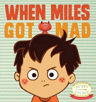 When Miles Got Mad by Sam Kurtzman-Counter, Abbie Schiller, Samantha ...
