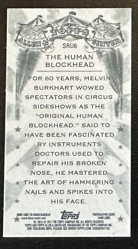 2011 Topps Allen Ginter Mini Insert Step Right Up THE HUMAN BLOCKHEAD ...