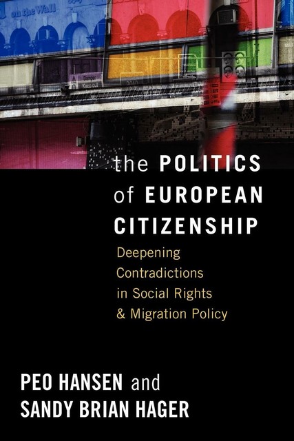 The Politics of European Citizenship von Peo Hansen (2012, Taschenbuch ...