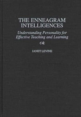 The Enneagram Intelligences: Understanding Personality for Effective ...